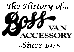 History of Bossvan – BOSS VAN TRUCK OUTFITTERS